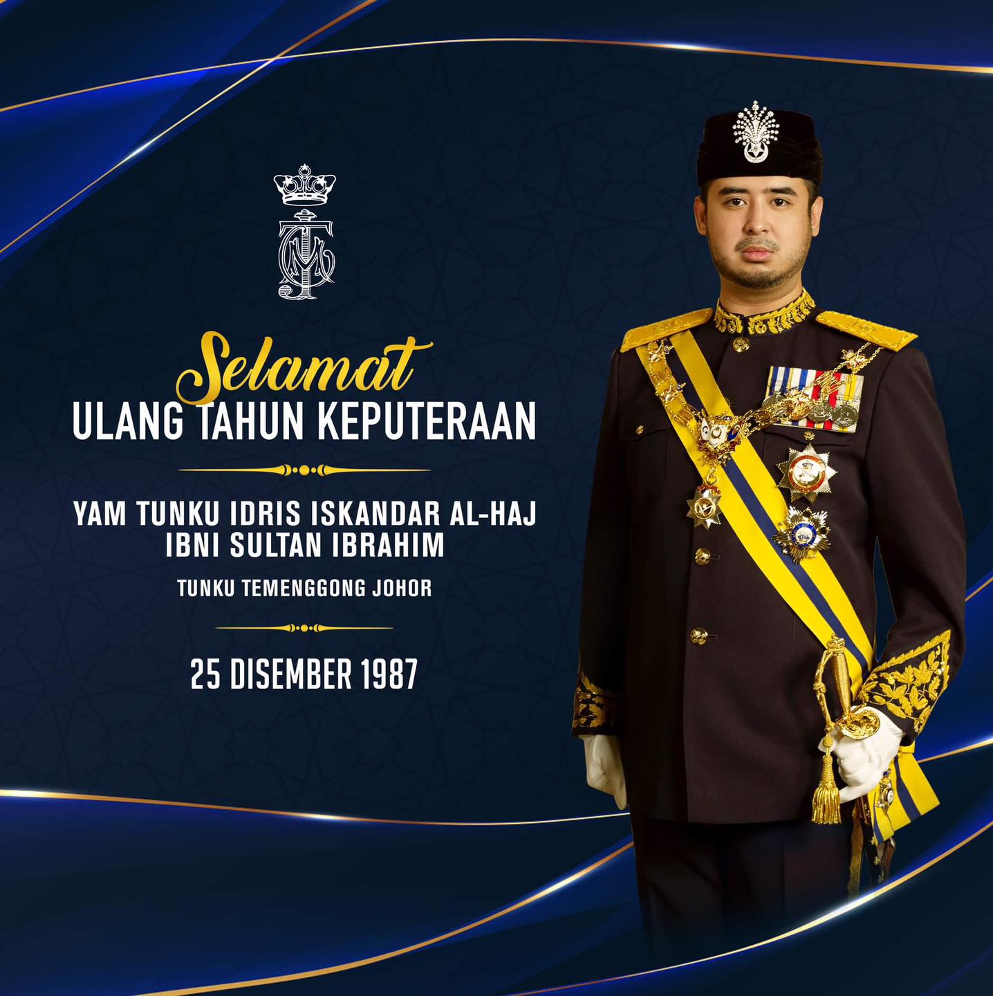 HH TUNKU TEMENGGONG JOHOR'S BIRTHDAY - HRH The Regent of Johor